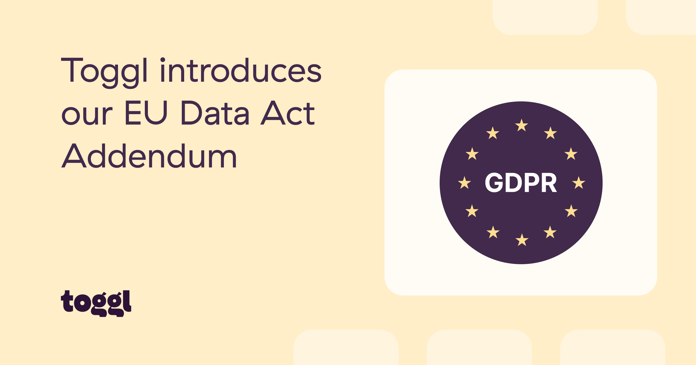 Toggl Introduces Our EU Data Act Addendum