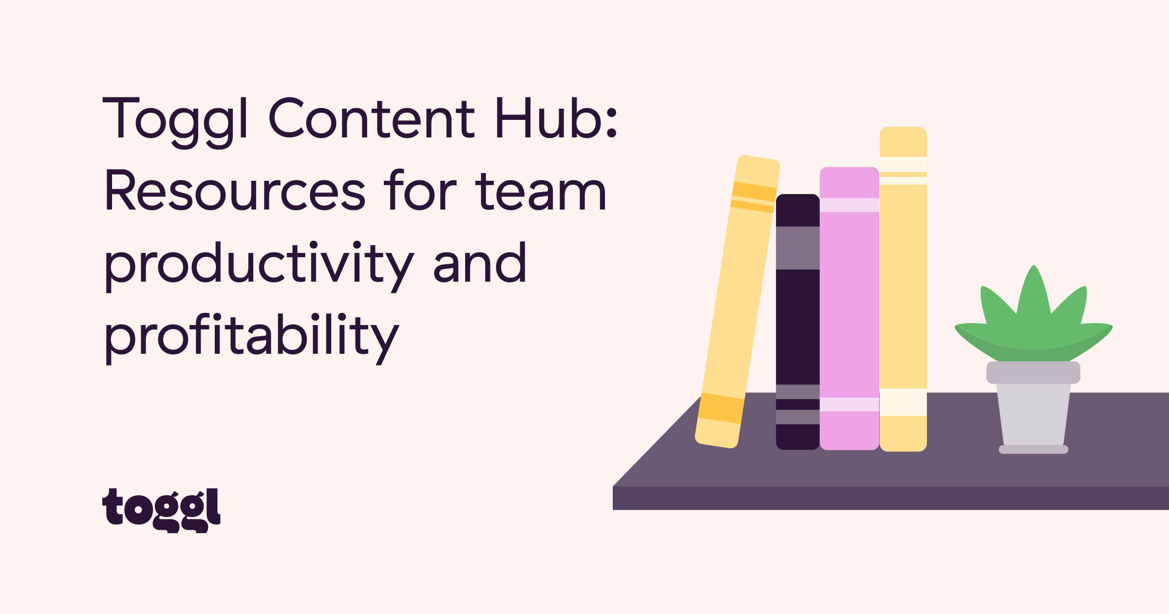 Toggl Content Hub